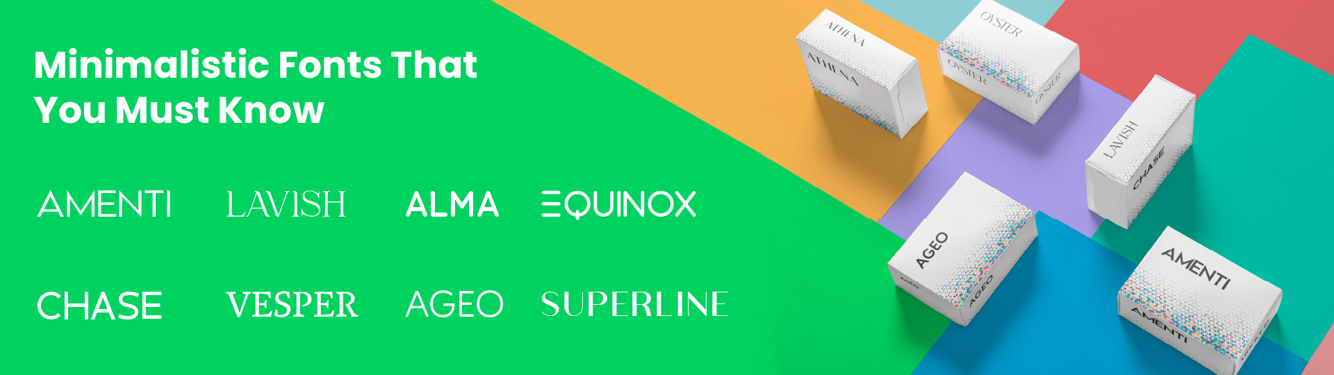 Top 11 Minimalistic Fonts That You Must Know